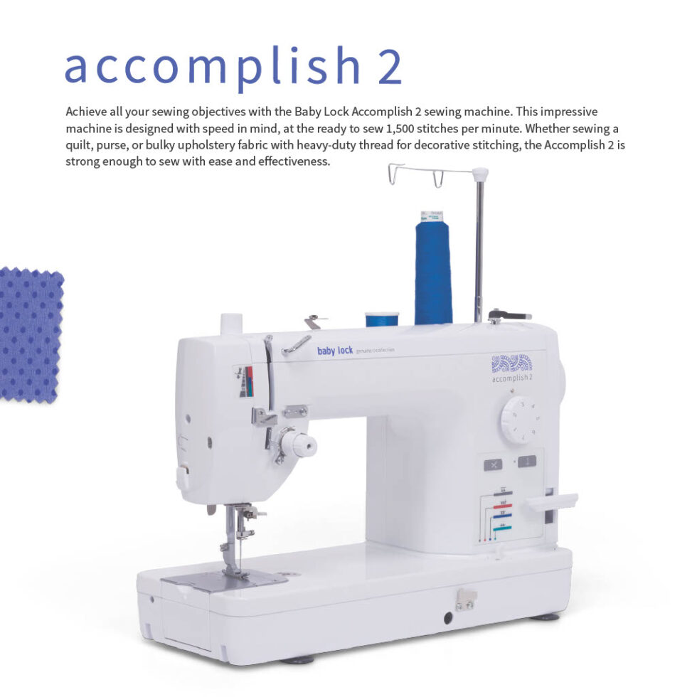 Accomplish 2 – Baby Lock | Fenton Sew & Vac
